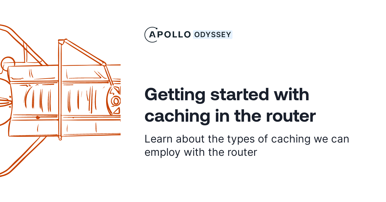 Getting started with caching in the router - GraphQL Tutorials